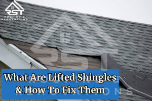 What Are Lifted Shingles & How To Fix them